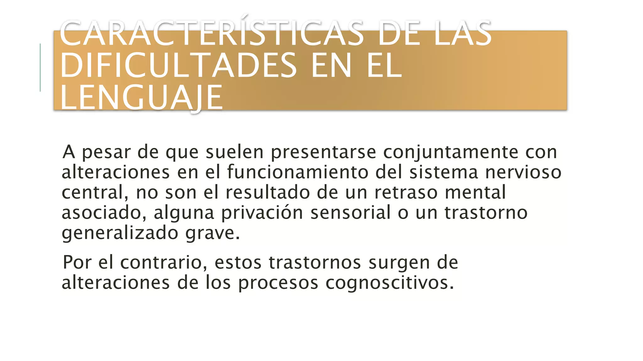 Dificultades del aprendizaje en el lenguaje | PPT