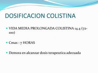 Dificultades en dosificacion colistina | PPTX