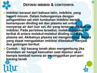 Difusi osmosis imbibisi | PPTX