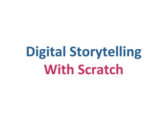 Digital Storytelling With Scratch-DIVERSE PROJECT | PDF