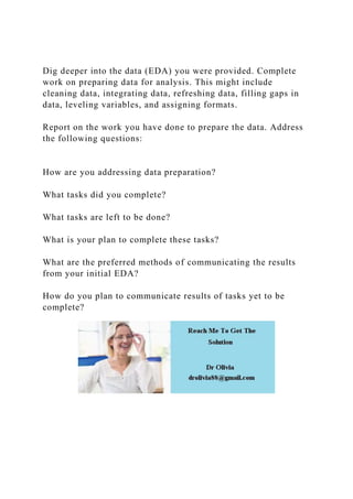 Dig deeper into the data (EDA) you were provided. Complete work on.docx