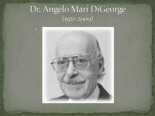 Di george syndrome ppt | PPTX