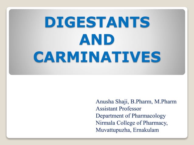 Digestants and Carminatives | PPTX