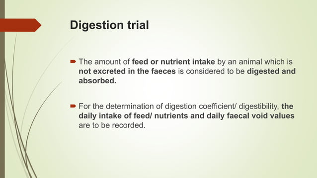 Digestibility trial | PPTX | Digestive Disorders | Diseases and Conditions