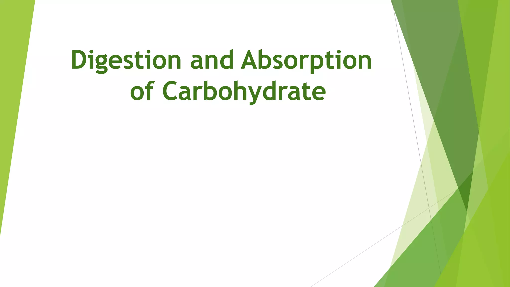 Digestion and absorption of carbohydrates for Medical School | PPT