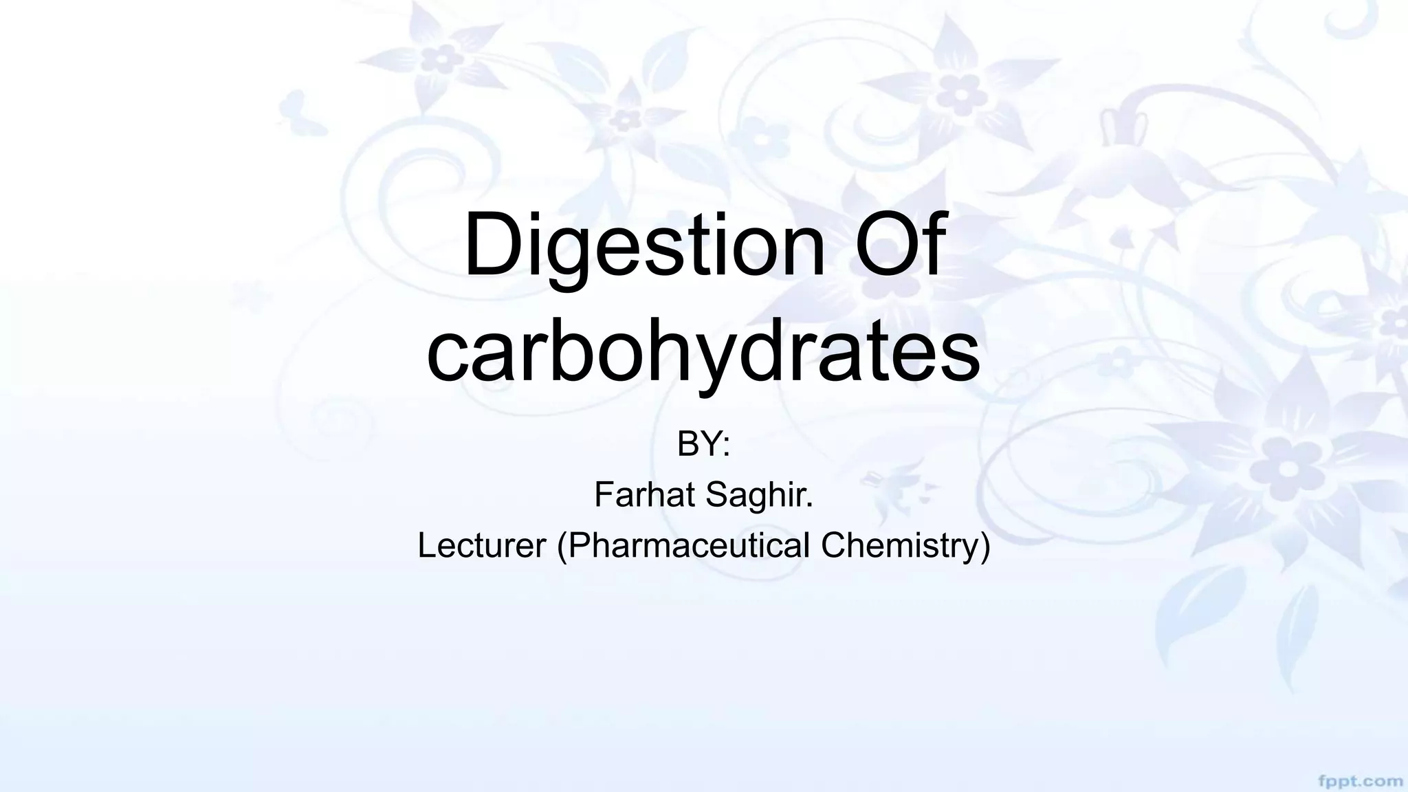 Digestion Of carbohydrates.pptx
