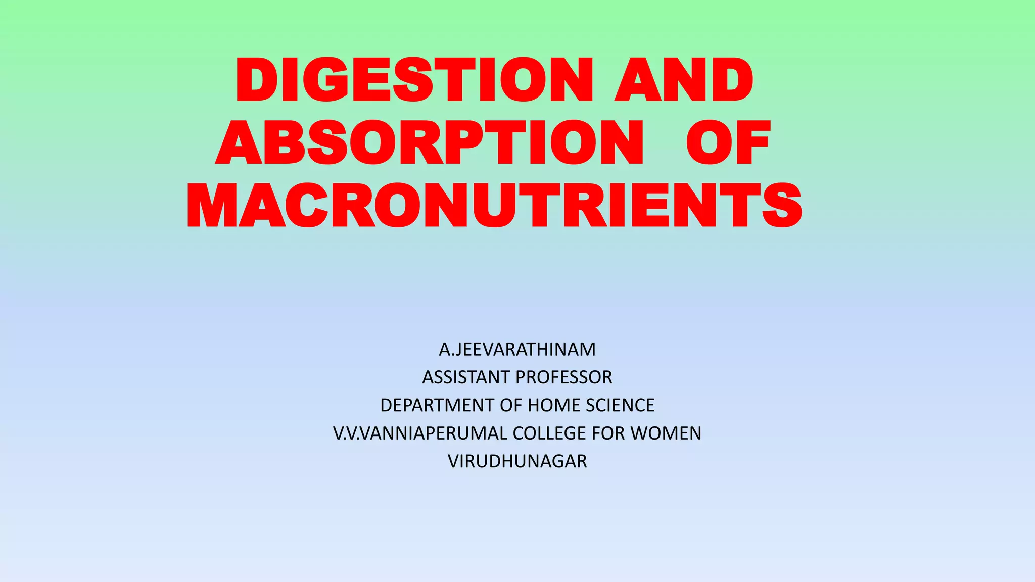 DIGESTION OF MACRONUTRIENTS.pptx