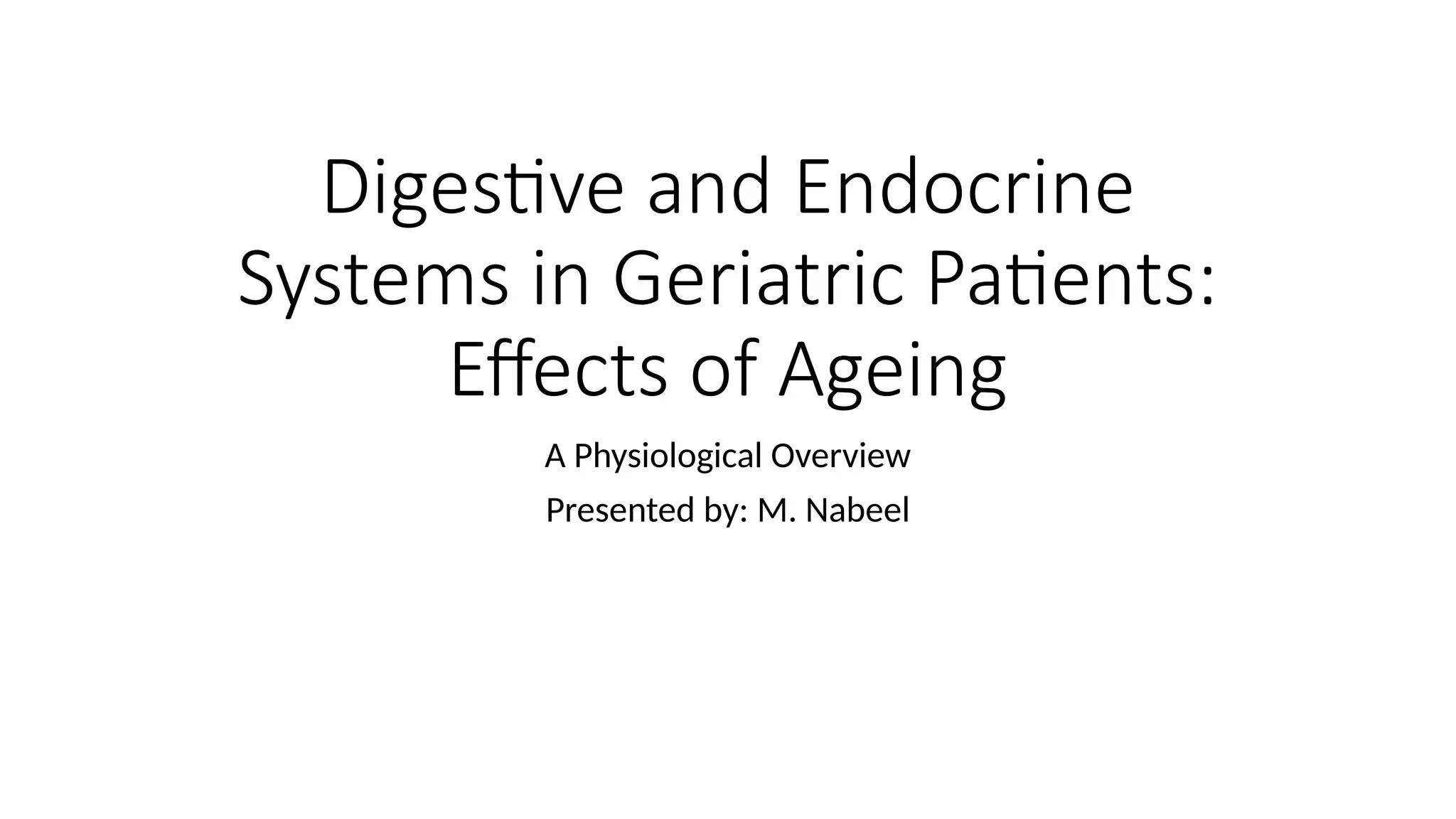 Digestive and Endocrine Systems in Geriatric Patients.pptx