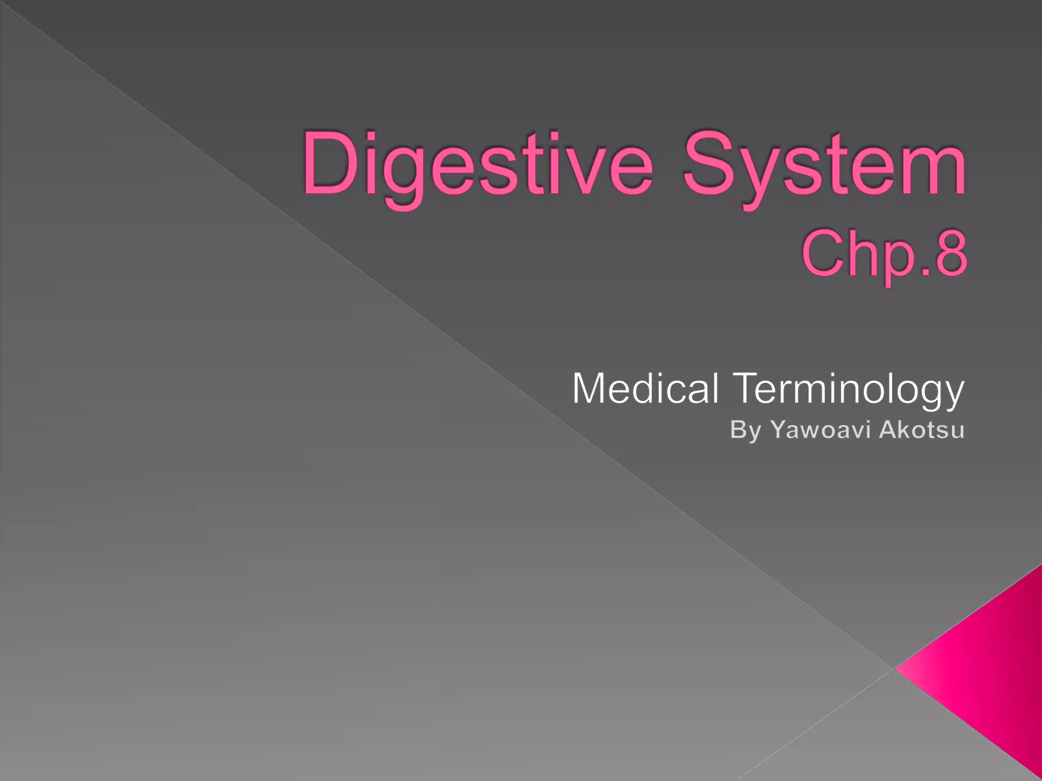 Digestive system Ch.8 | PPTX