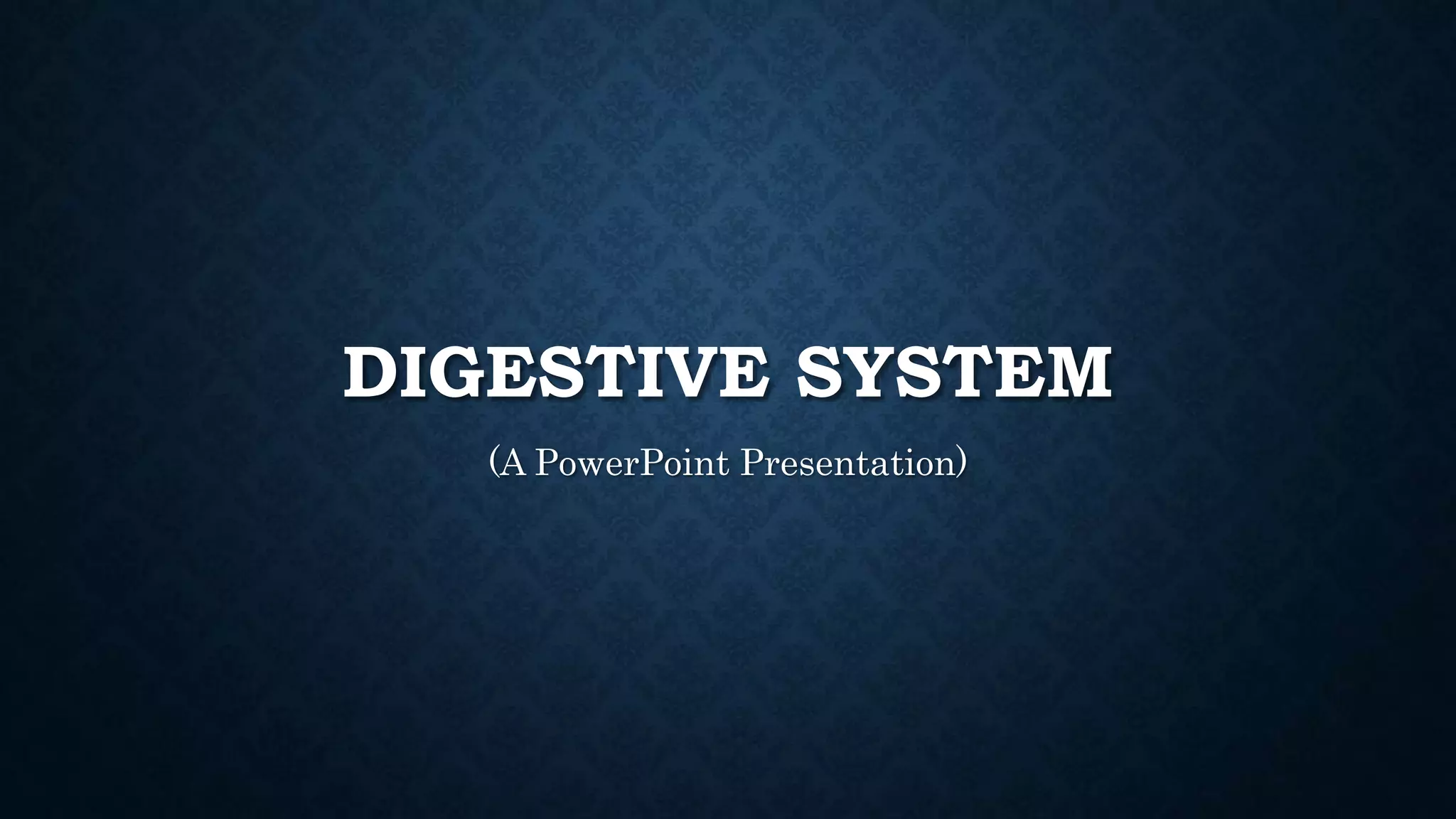 Digestive system | PPT