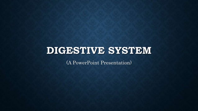 Digestive system | PPT