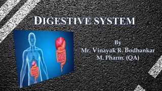 Digestive system | PPTX
