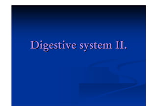 Digestive system part 2 | PPT