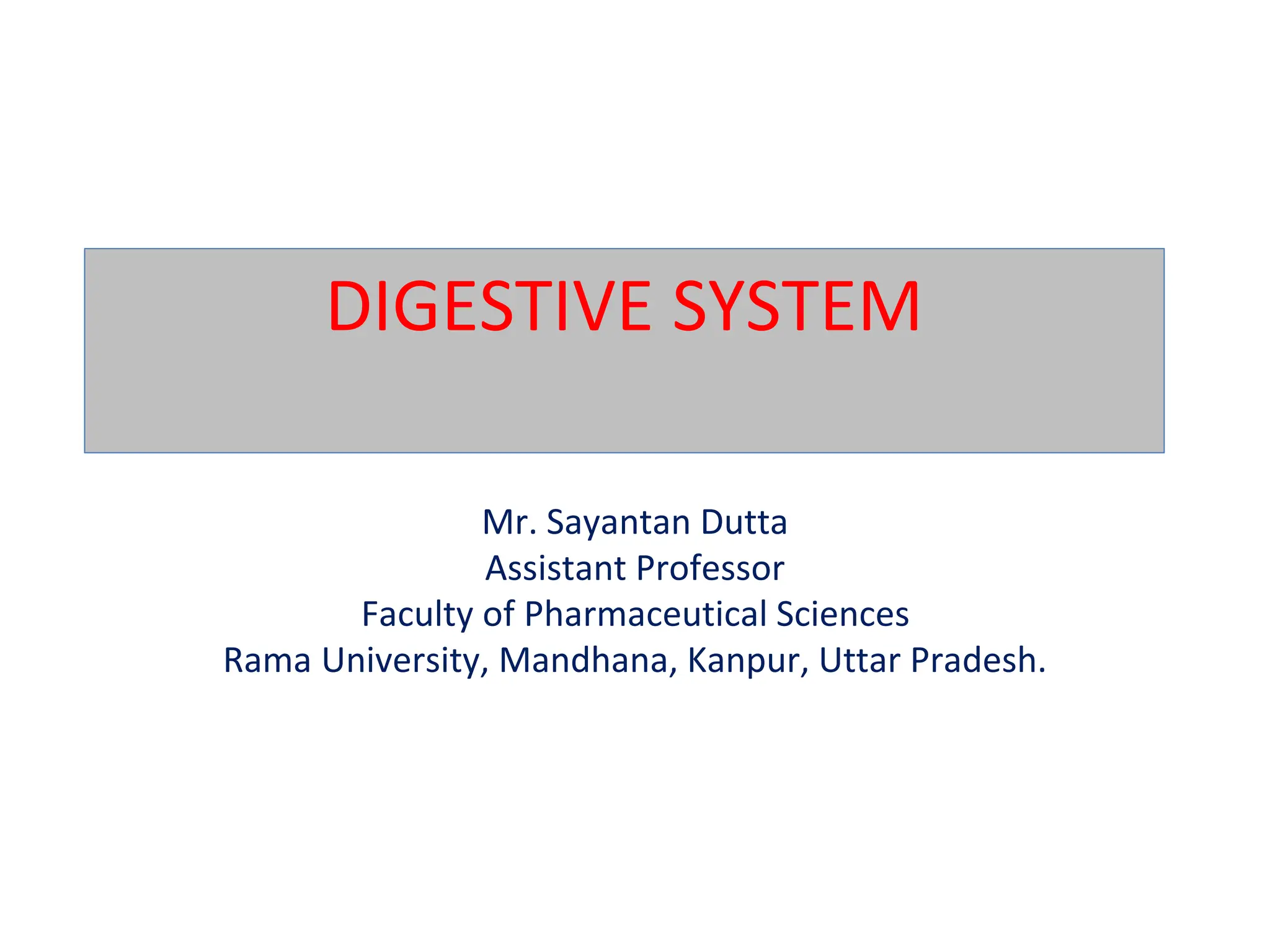 ANATOMY AND PHYSIOLOGY OF HUMAN DIGESTIVE SYSTEM | PPTX