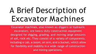 Digging Deeper: A Comprehensive Look At Excavator Machines | PPT