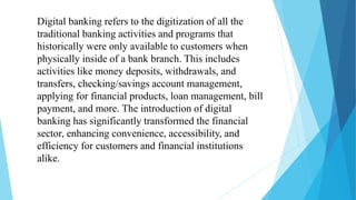 what is Digital Banking its key components and features | PPTX