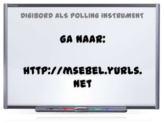 Digibord maar dan anders | PPTX