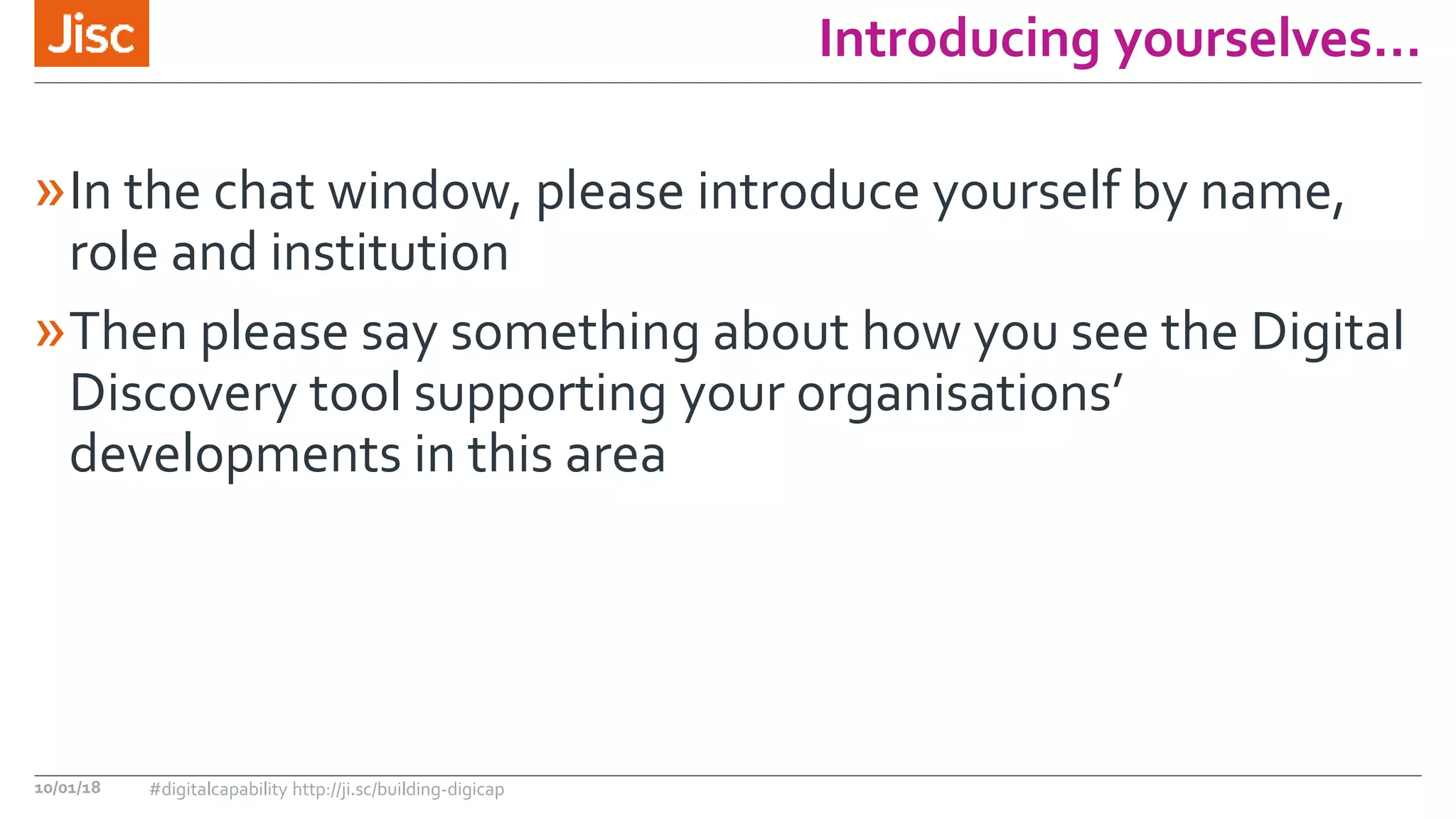 JIsc Digital discovery tool pilot webinar 2018 | PPTX