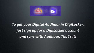 Demo: How to get your Digital Aadhaar (eAadhaar) in DigiLocker | PPTX