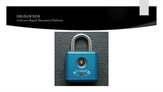 Presentation about digilocker all abouy it | PPT