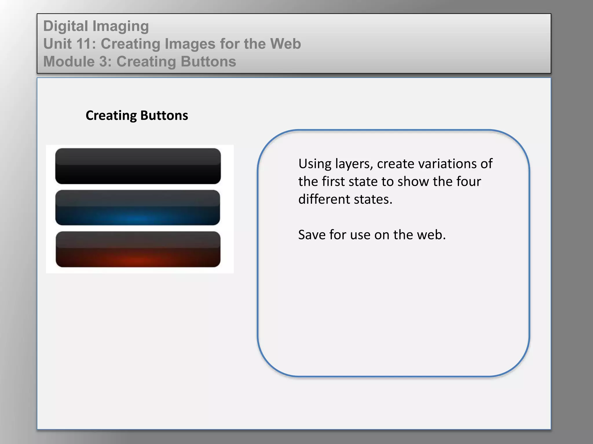 Dig imag unit 11 module 3 creating buttons | PPT
