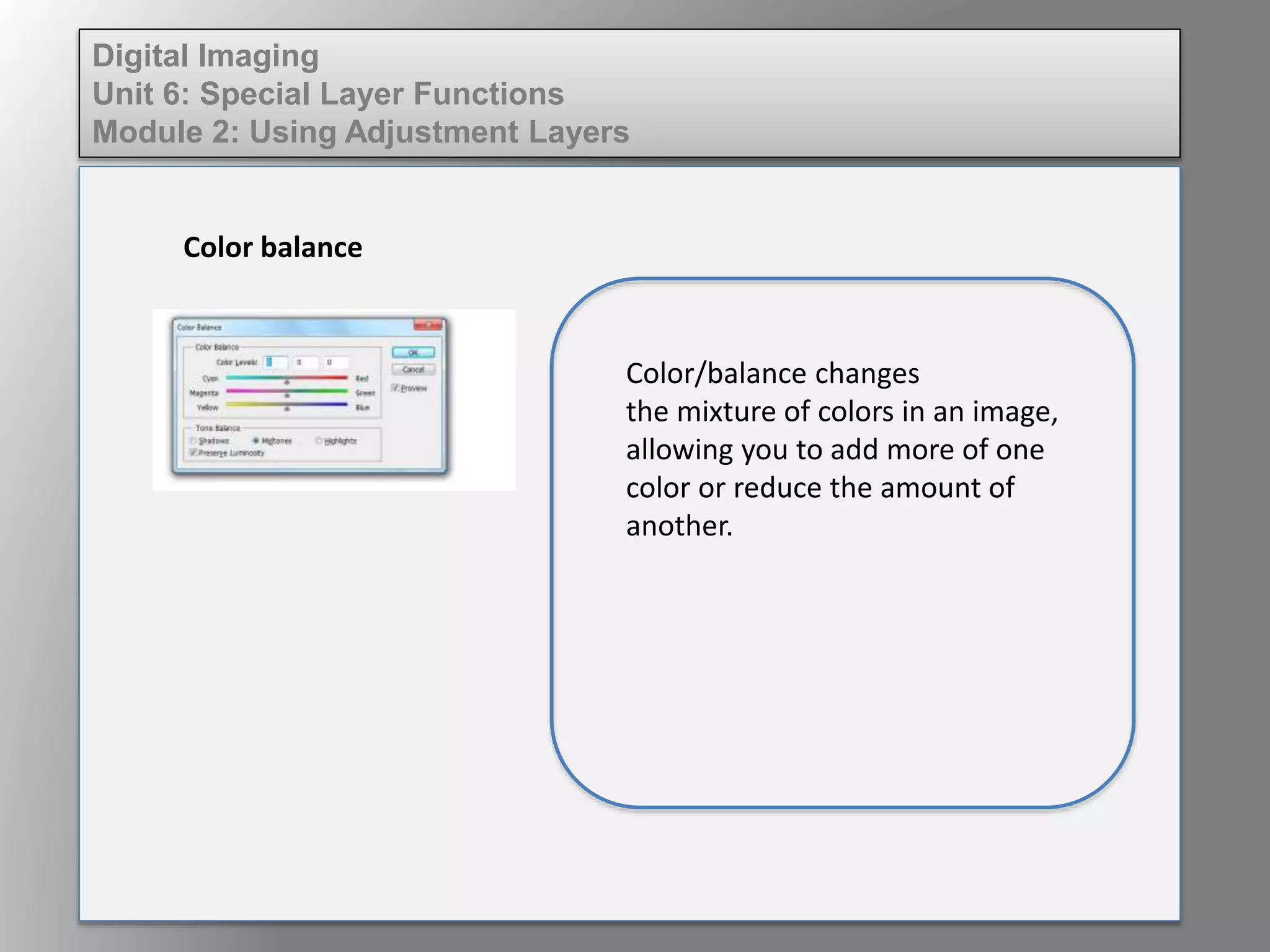 Dig imag unit 6 module 2 using adjustment layers | PPTX