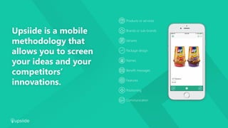 Upsiide Idea Screening | PPT