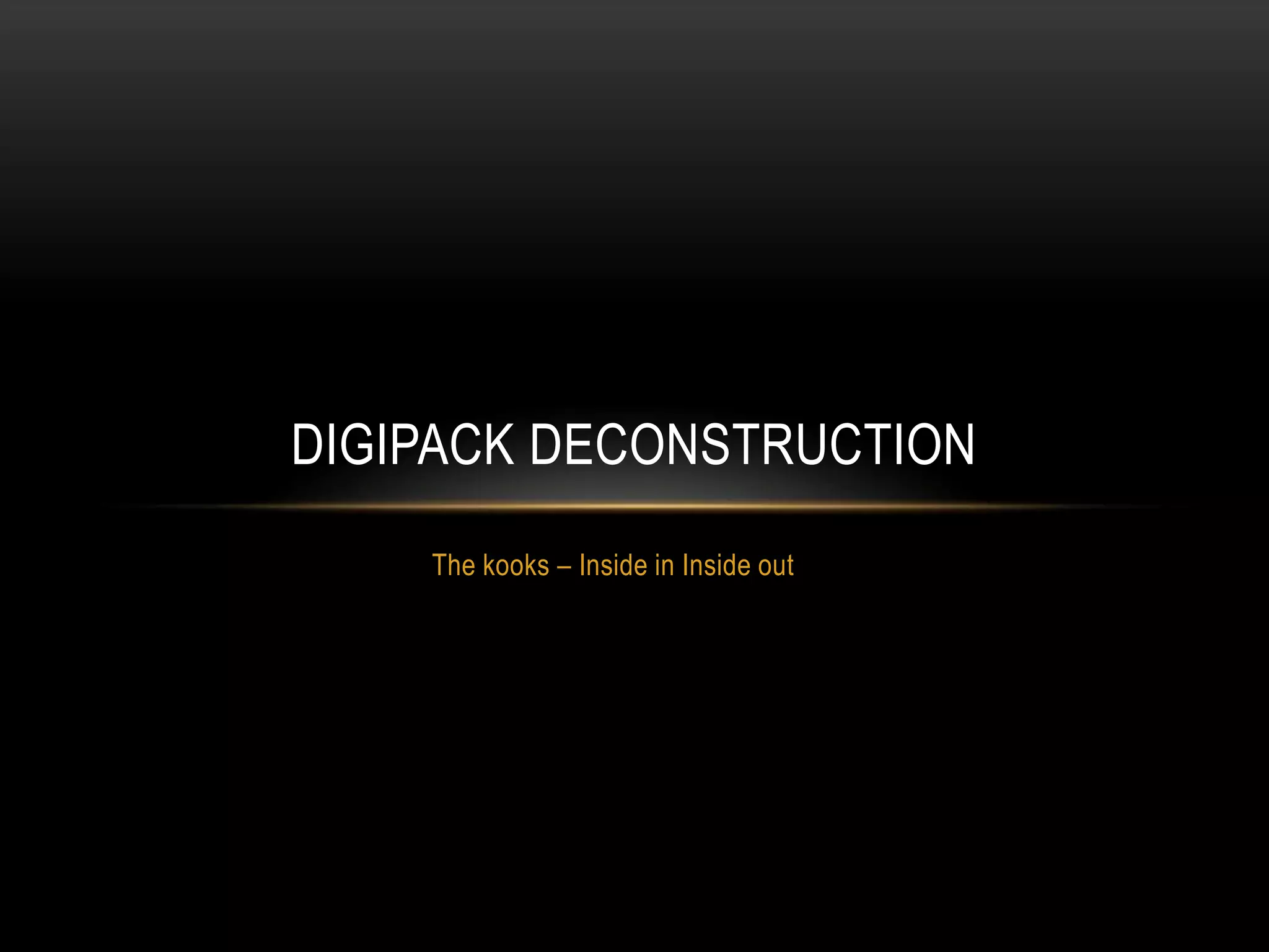 Digipack deconstruction 1 (finished) | PPTX