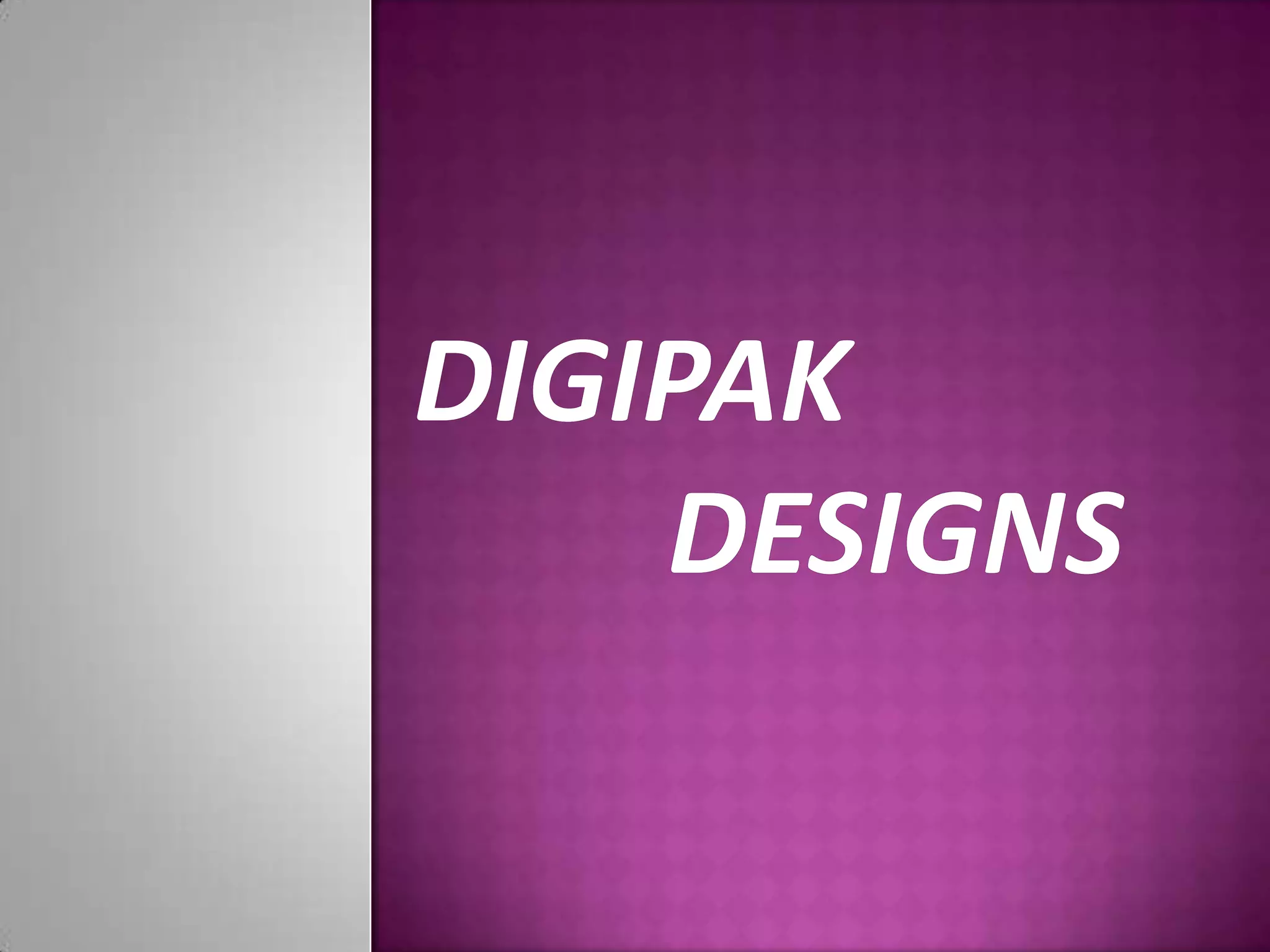 Digipak designs | PPT