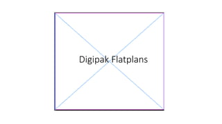 Digipak flatplans | PPT