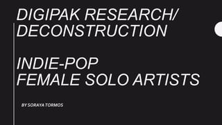 Digi pak indie solo research.pptx new | PPT