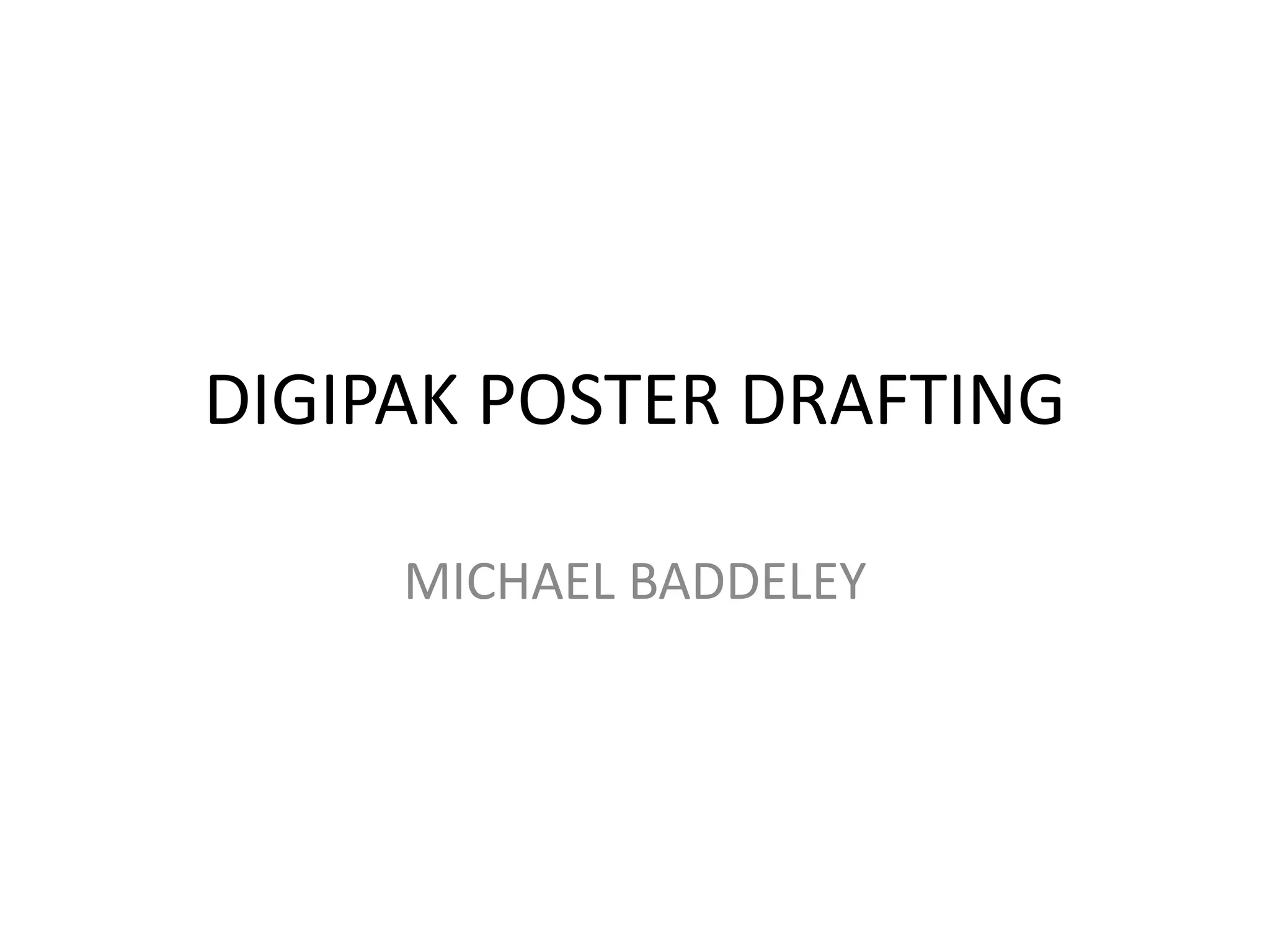 Digipak poster drafting | PPT