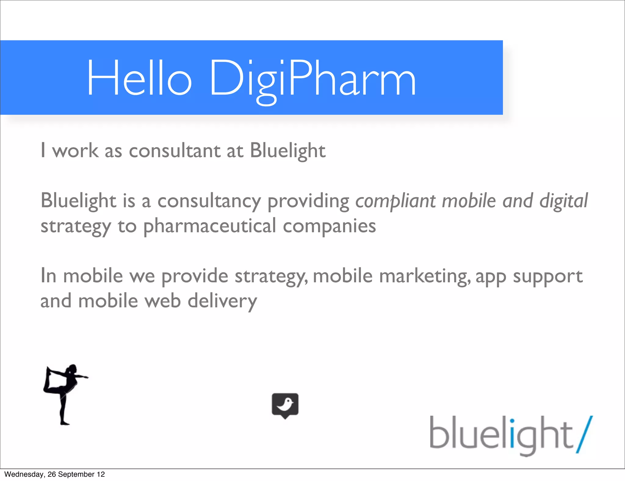 DigiPharm - Multiscreen Healthcare: Doctors, Pharma and Patients use of ...