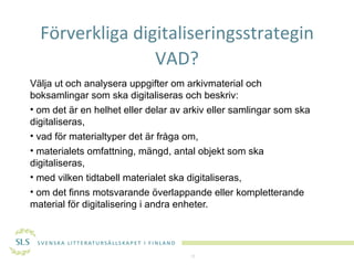 SLS arkivs digitaliseringsstrategi 2013 - 2015 | PPT