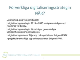 SLS arkivs digitaliseringsstrategi 2013 - 2015 | PPT