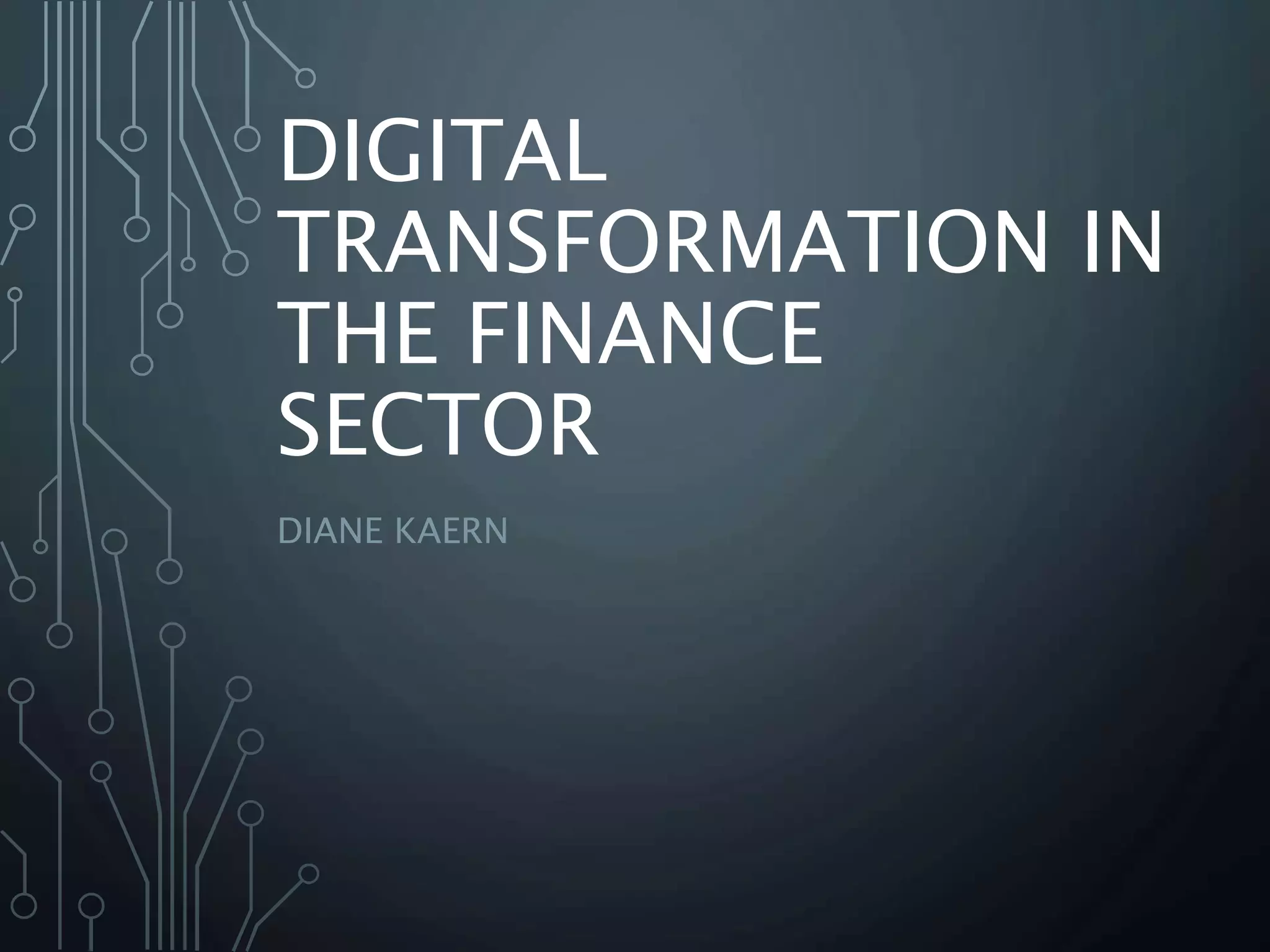 Digital Transformation in the Finance Sector | PPT
