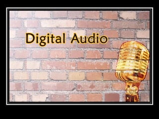 Digital Audio | PPT