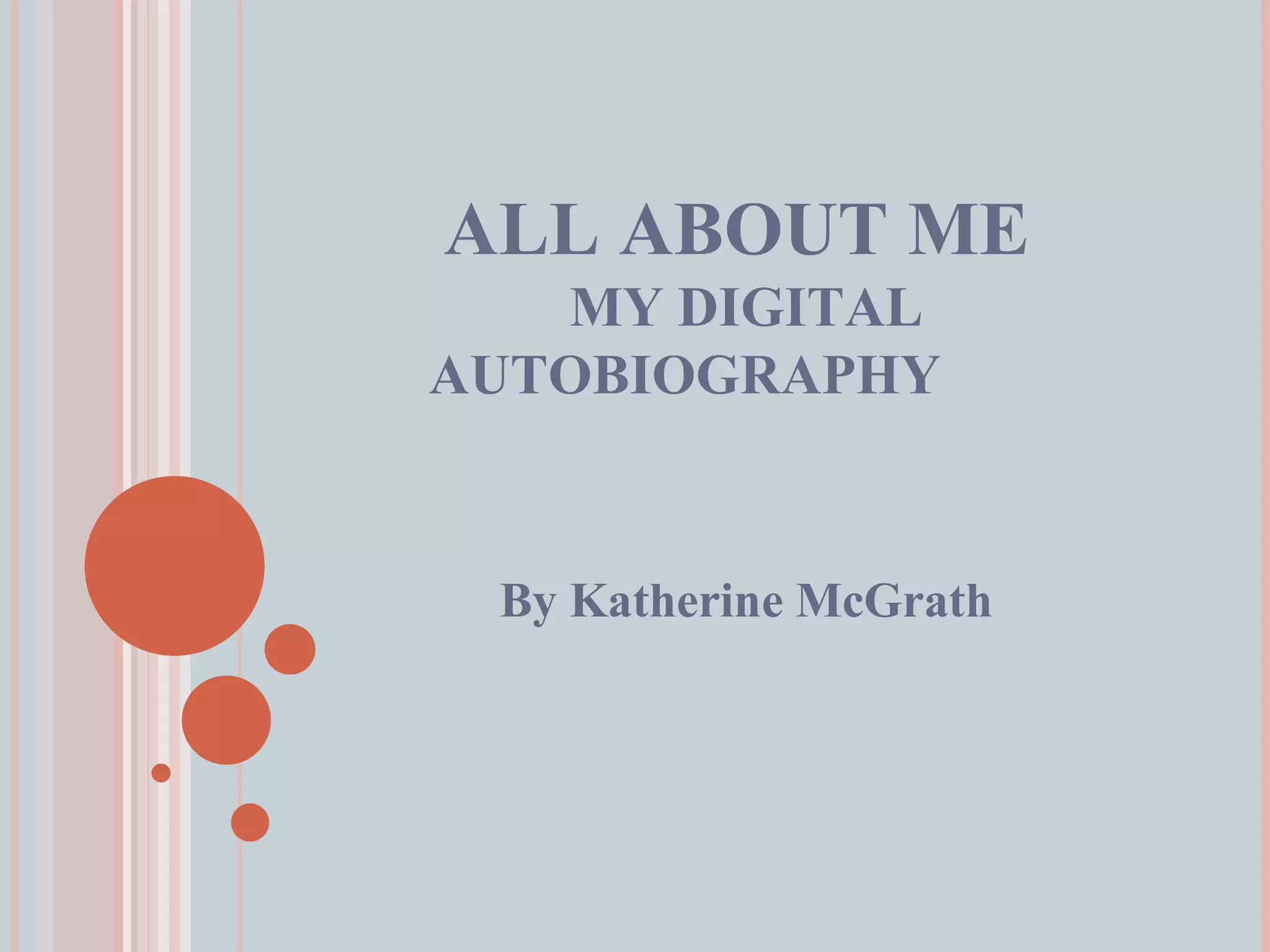Digital Autobiography Assignment | PPT