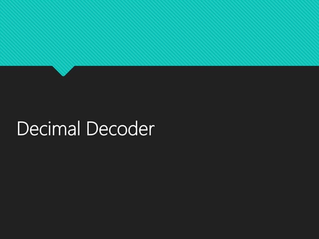 Digital electronics- BCD & Decoder | PPTX | Programming Languages | Computing