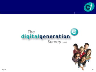 Digital Generation Survey 2008 Technology | PPT