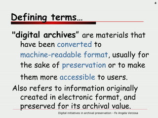 Digital initiatives in archival preservation | PPT