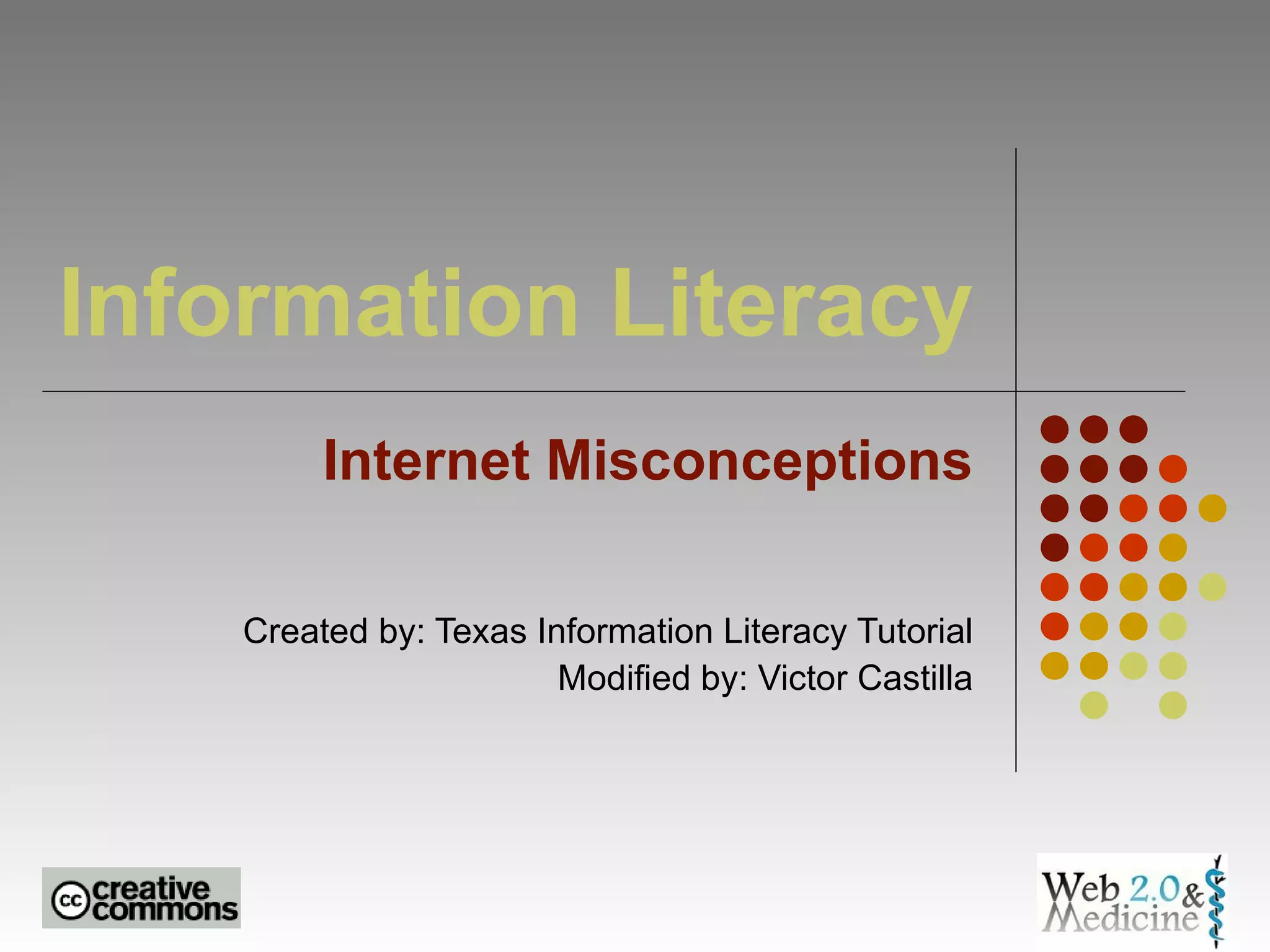 Digital Literacy: Internet Misconceptions | PPT