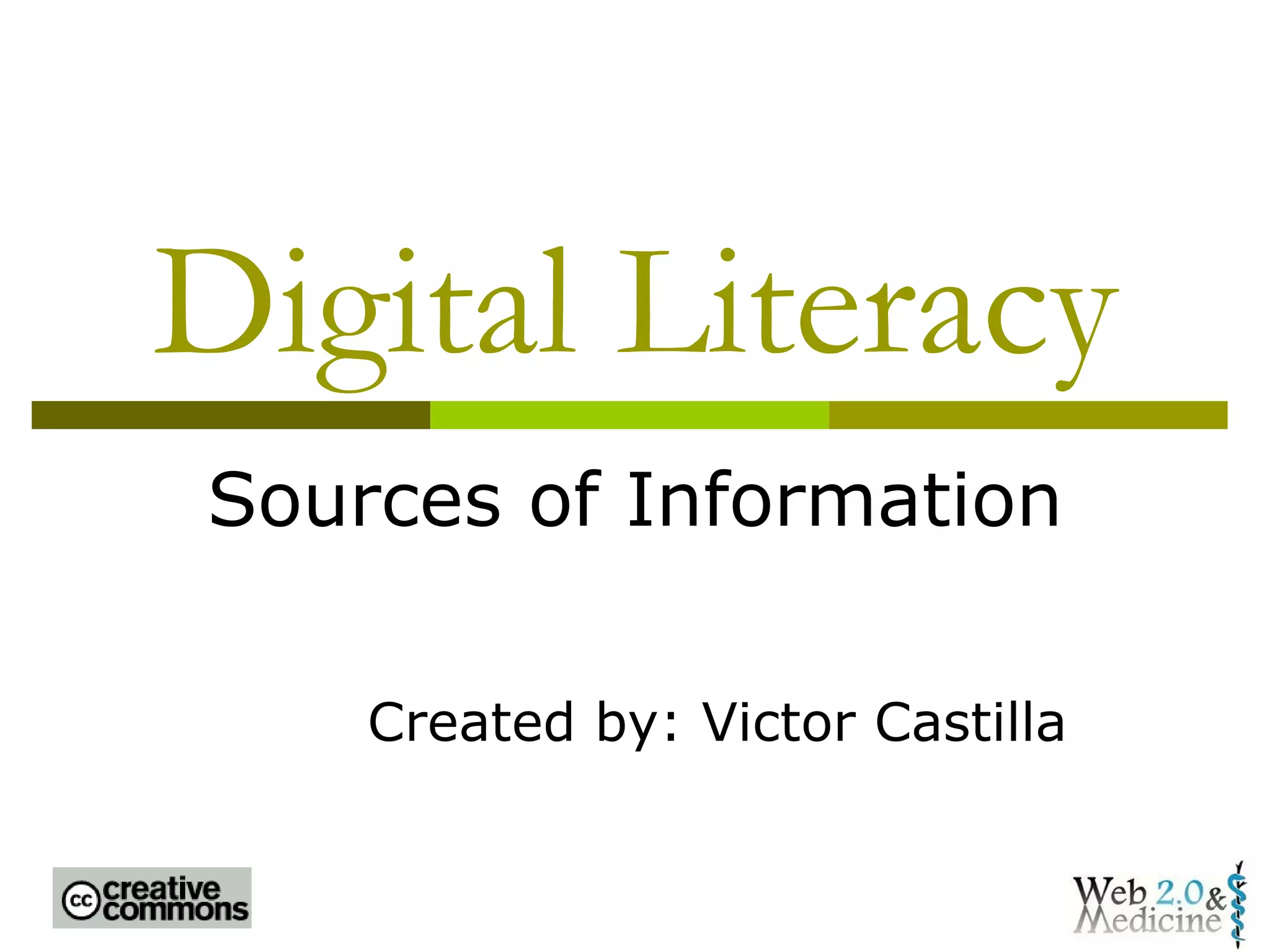 Digital Literacy: Sources of Information | PPT