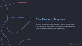 Digital-Logic-Design-Project-16-bit-and-32-bit-Decoder.pptx