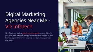 VD Infotech: Your Local Partner for Unmatched Digital Marketing Solutions | PPT