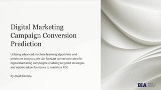 Predicting Success: Enhancing Digital Marketing Campaigns Through ...