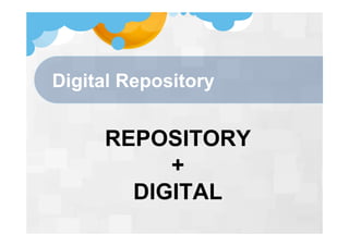Digital repository | PPT