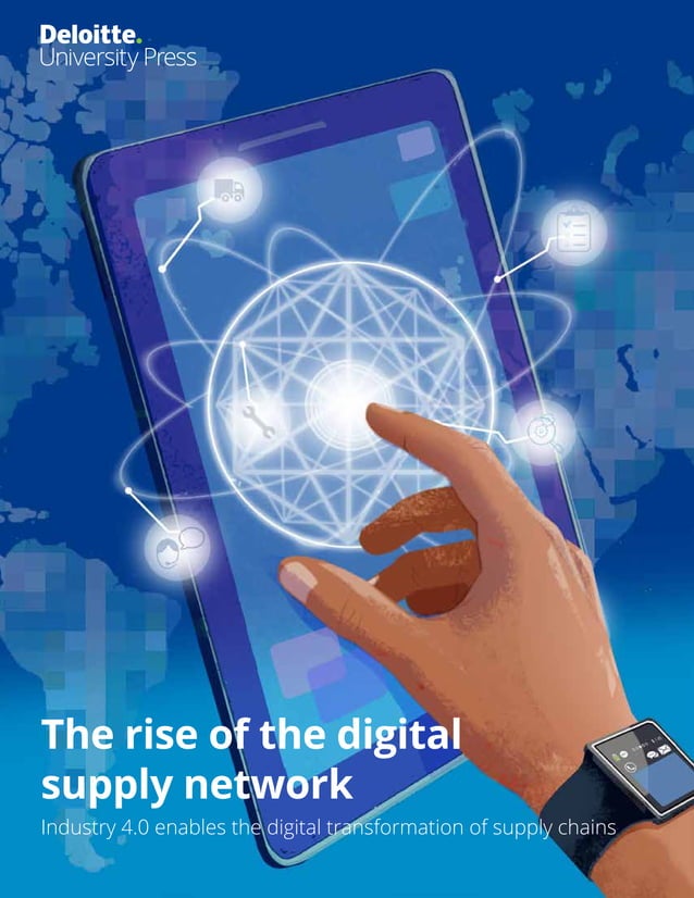 The rise of the digital supply network - IIOT Industry40 distribution | PDF
