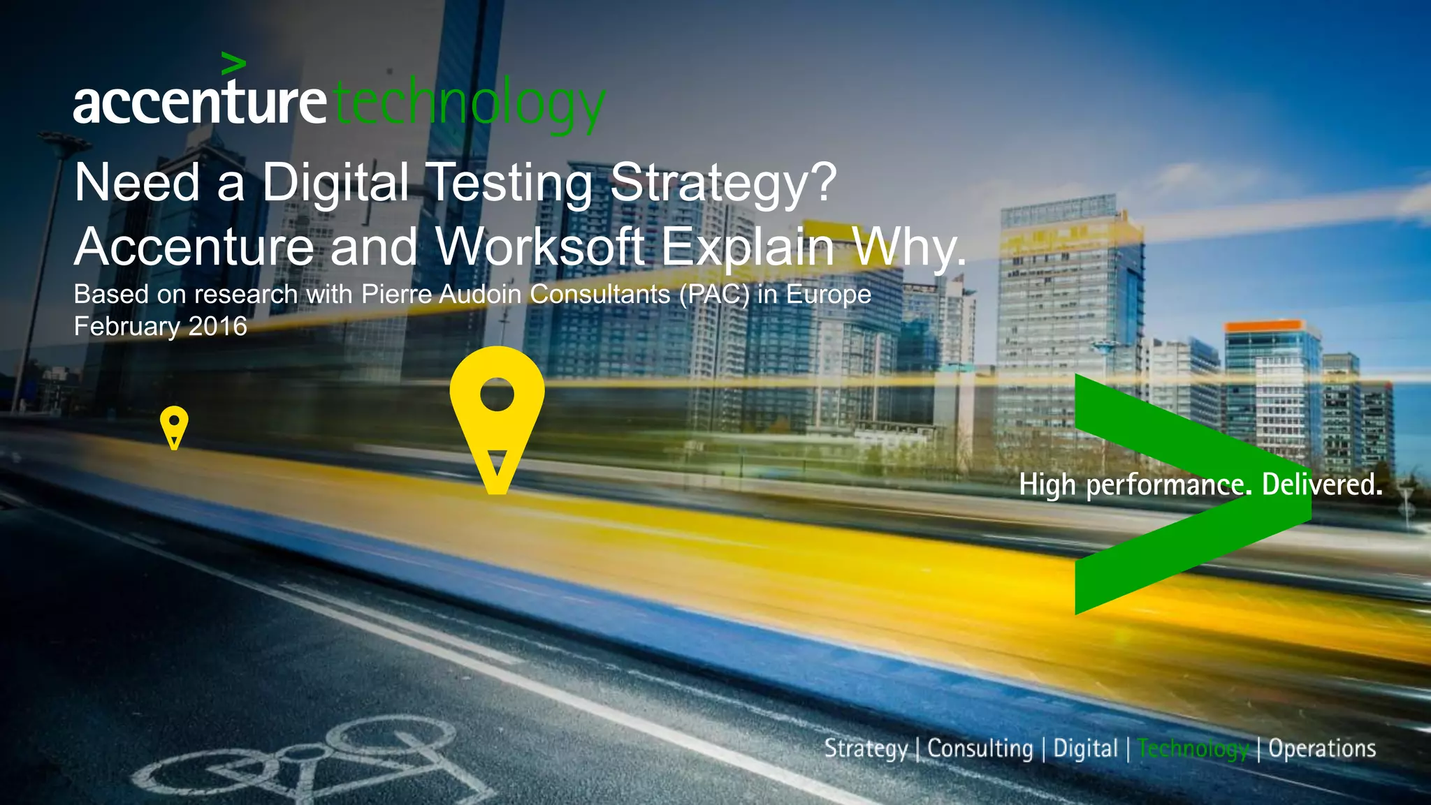 Accenture and Worksoft Explain Why Businesses Need a Digital Testing ...
