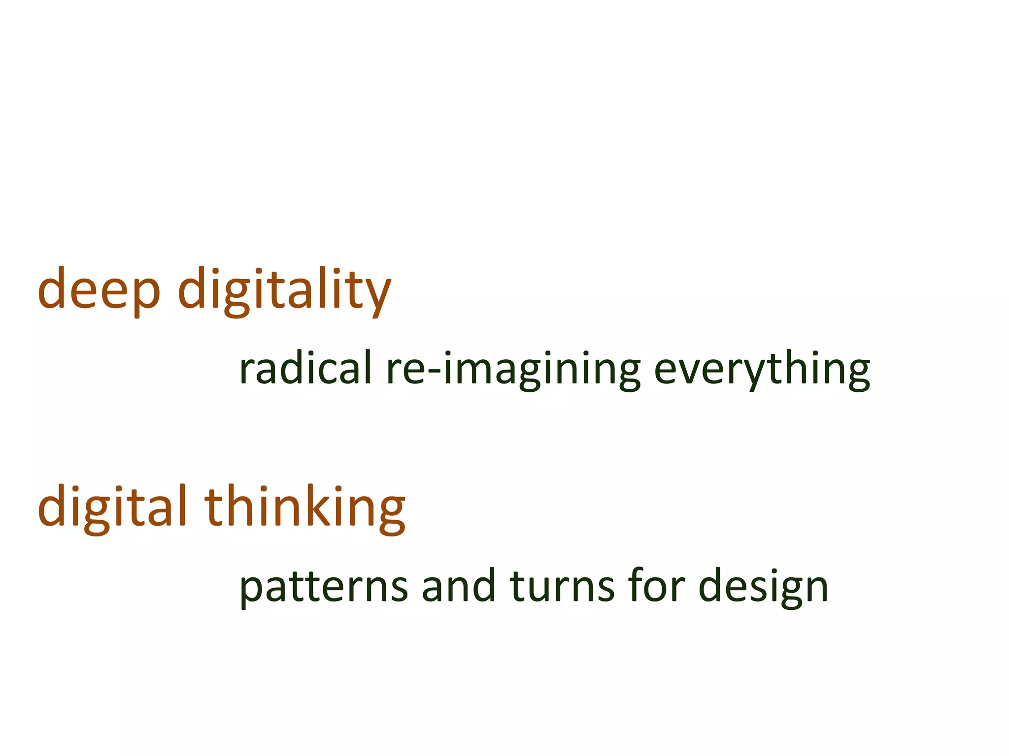 Deep Digitality, and Digital Thinking | PPTX